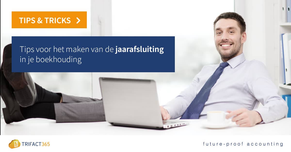 Jaarafsluiting Boekhouding | Tips per Boekhoudpakket | Future Proof